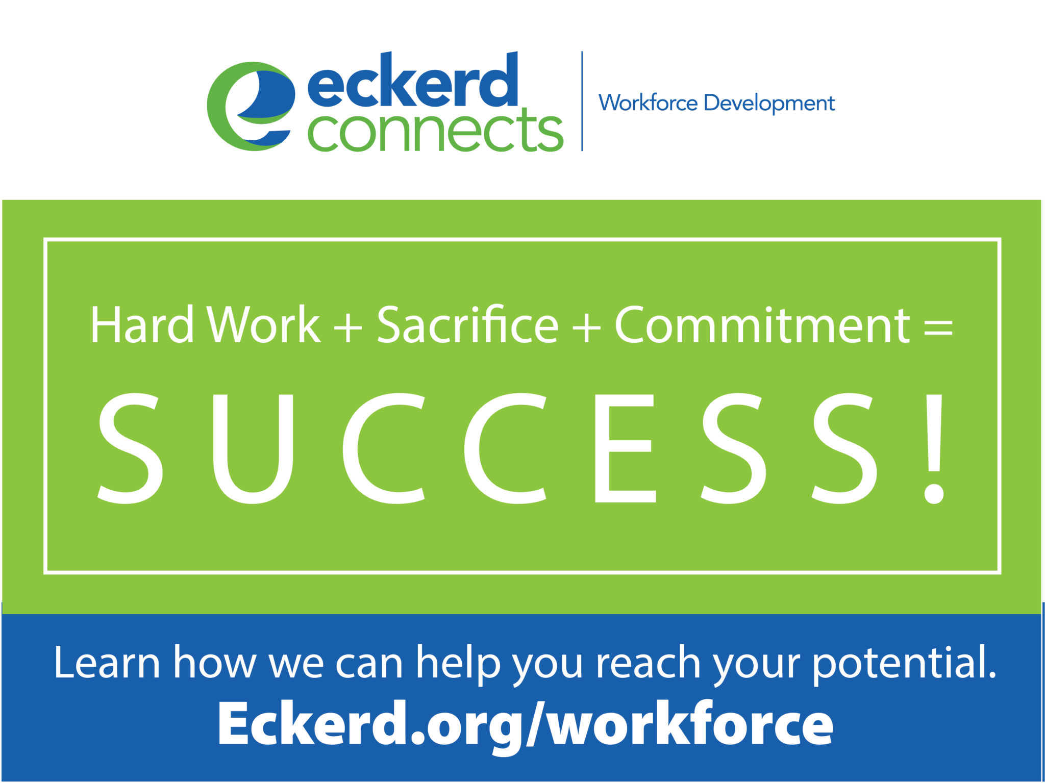 Hard Work, Sacrifice & Commitment Leads to Success! - Eckerd Connects